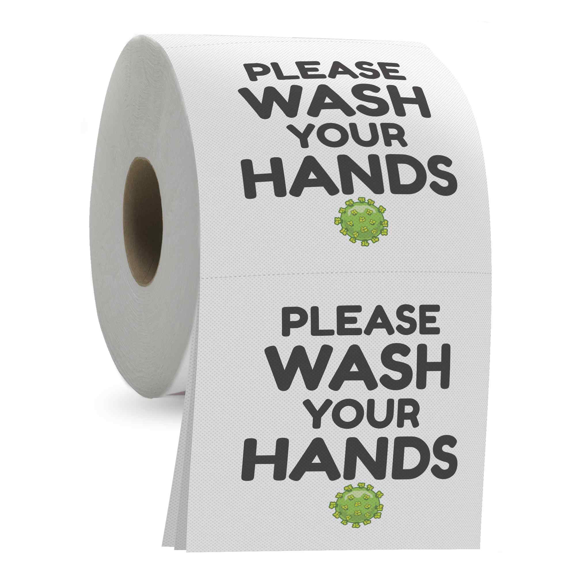 Please Wash Your Hands Toilet Paper - Funny Coronavirus